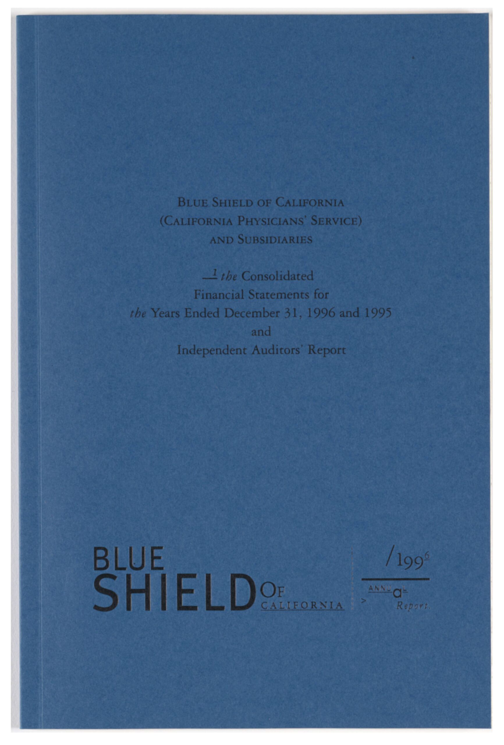 Jennifer Sterling, Blue Shield of California 1996 Annual Report: The ...
