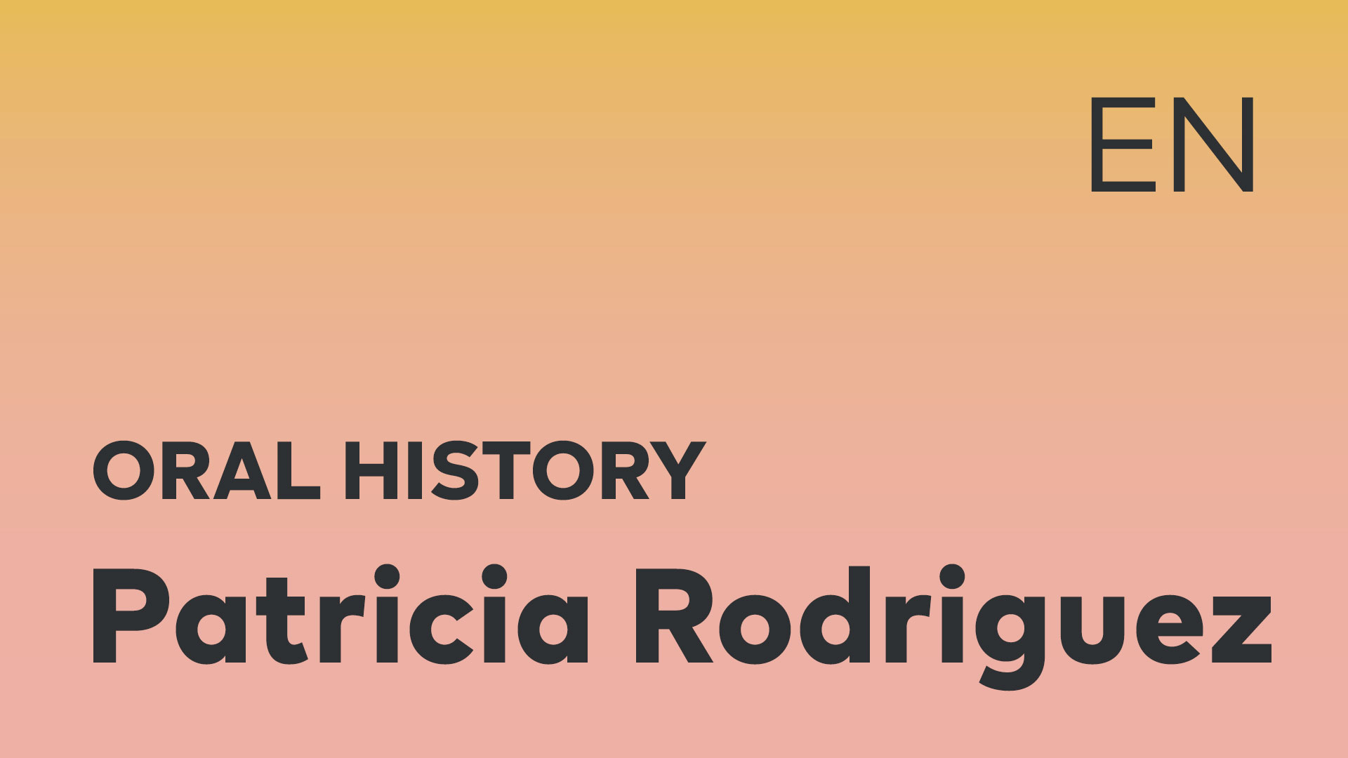 Patricia Rodriguez Oral History · SFMOMA